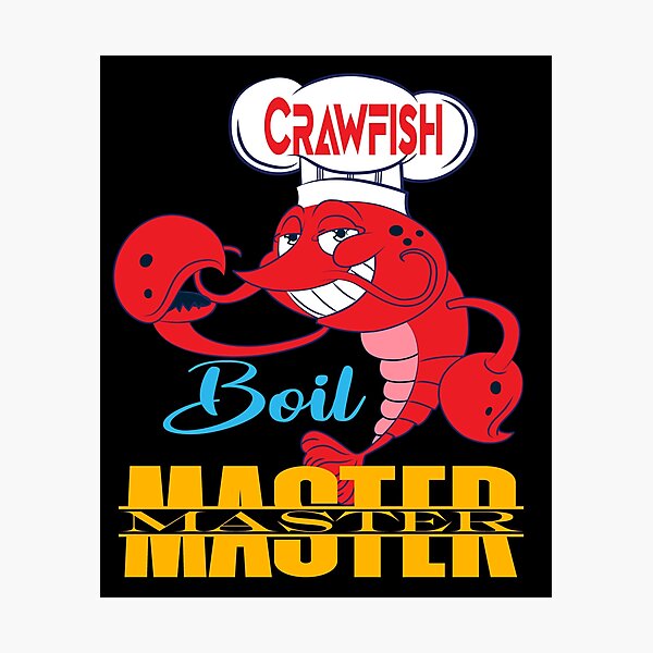 Impression photo « Crawfish Boil Master - Cadeau d'ébullition d ...