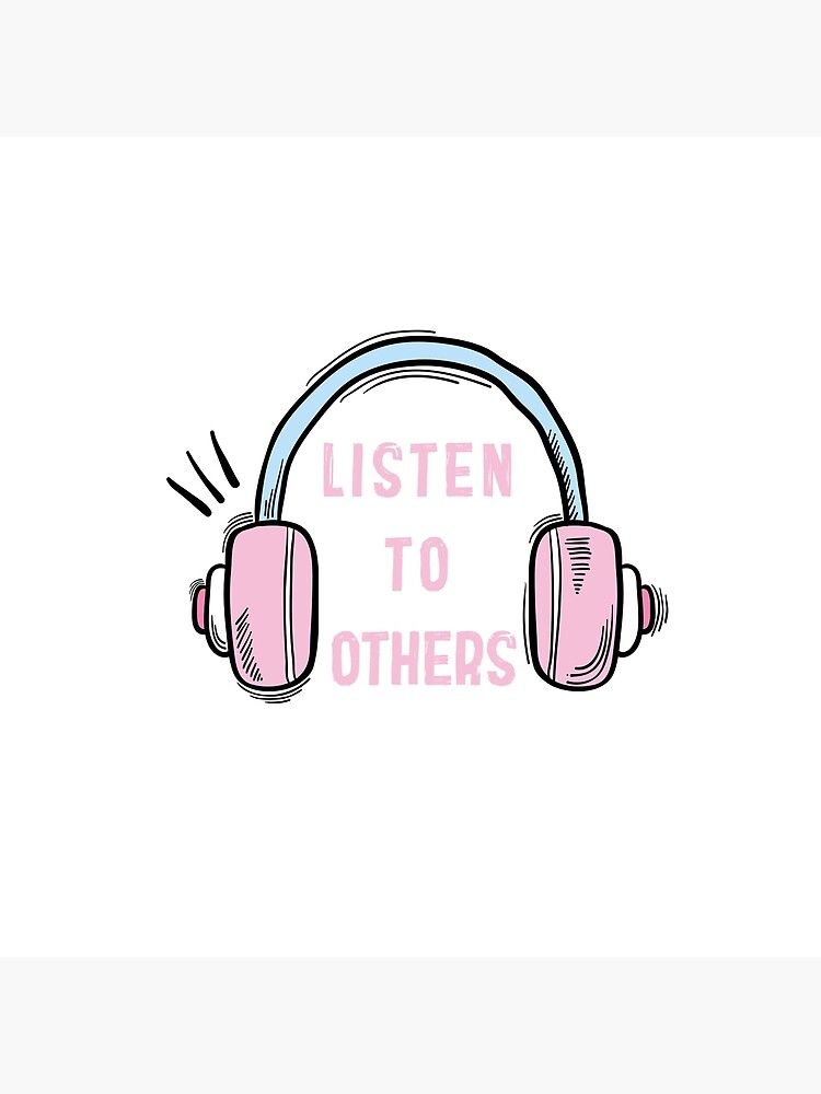 "listen to others" Poster for Sale by DoniaqdStore | Redbubble