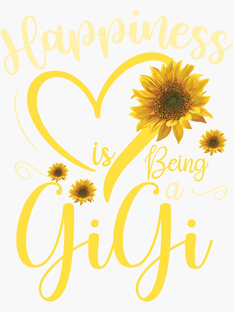"Happiness Is Being A Gigi Sunflower Mother's Day Grandma " Sticker for ...