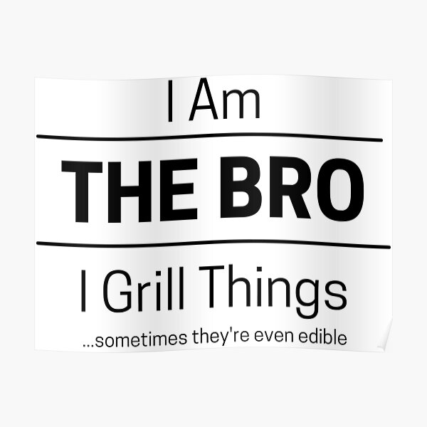 Póster «Cita divertida de Brother Grills que dice: Soy el hermano, aso ...