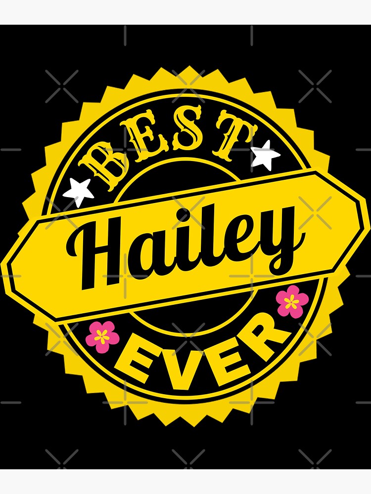 "Best Hailey Ever - Custom Girls Name Gift | Retro Black Gold Name ...