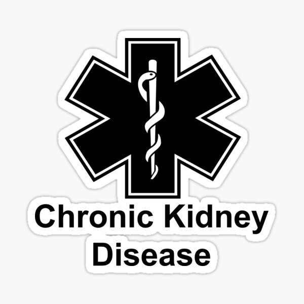 "Chronic Kidney Disease Medical Alert" Sticker for Sale by Noon ...