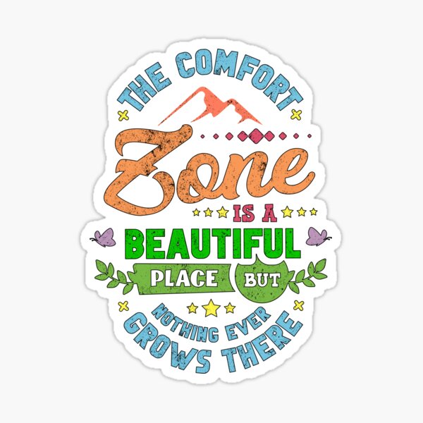 "The Comfort Zone Is A Beautiful Place But Nothing Ever Grows There - Life Motivation Quote ...