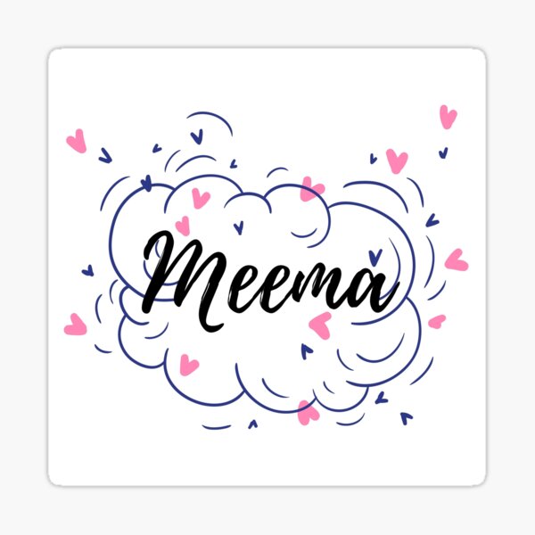 "Meema, for meema" Sticker by malldash | Redbubble