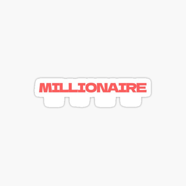 "Millionaire Range" Sticker for Sale by zeero1 | Redbubble