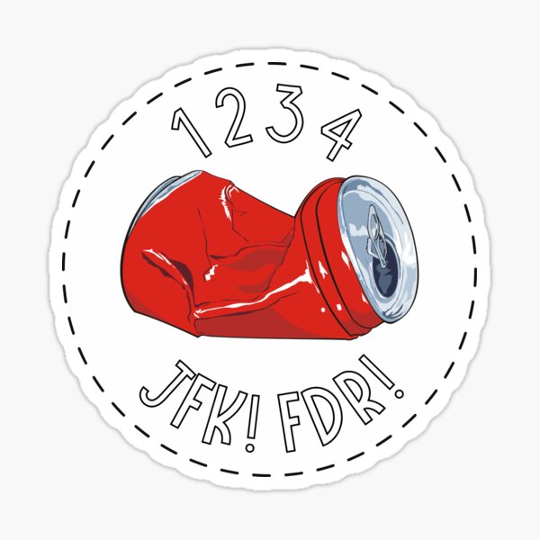 "New Girl True American 1234 JFK FDR" Sticker by toadsforall | Redbubble