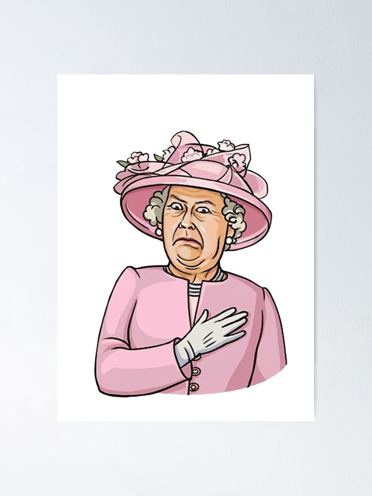 "Queen Elizabeth shocked face" Poster for Sale by MoondesignA | Redbubble