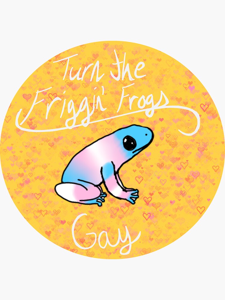 "Turn the Friggin Frogs Trans" Sticker for Sale by DiscordedAce123 ...