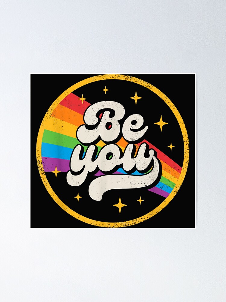 Póster «Be You Pride LGBTQ Gay LGBT Ally Rainbow Flag Retro Vintage» de ...