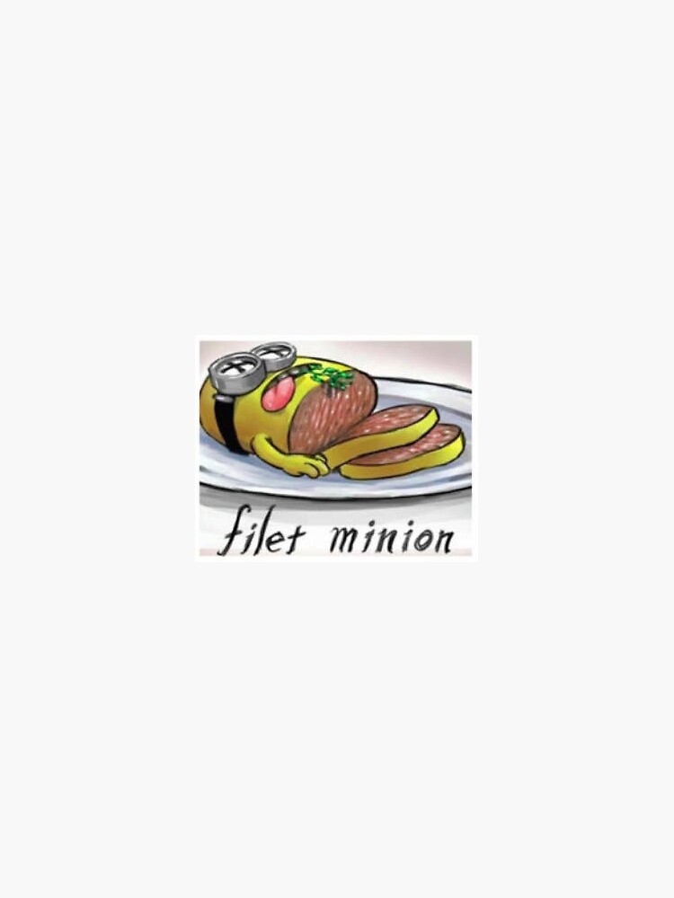 "filet minion" Sticker by vanillaoatmelk | Redbubble