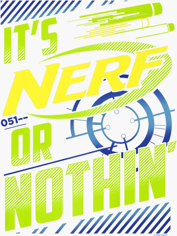 "Nerf Its Nerf Or Nothin Premium" Sticker for Sale by MackotkMulera | Redbubble