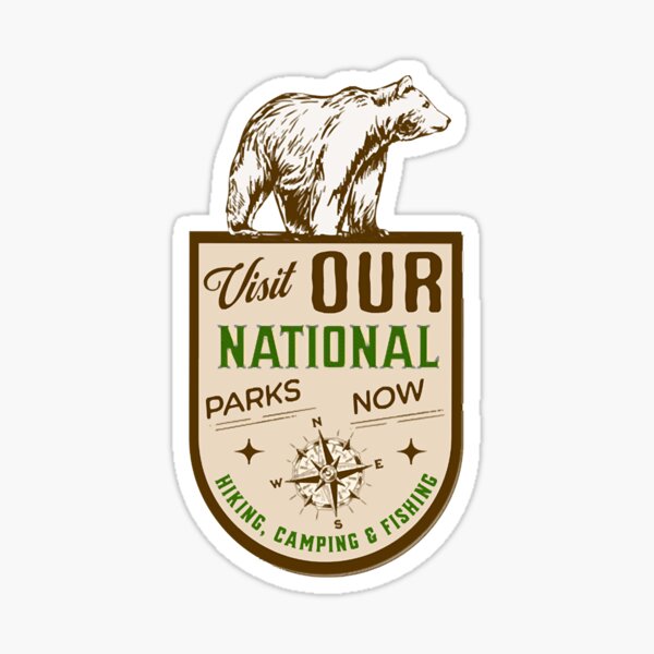 "Visit Our National Parks, Protect Our Parks " Sticker for Sale by ...