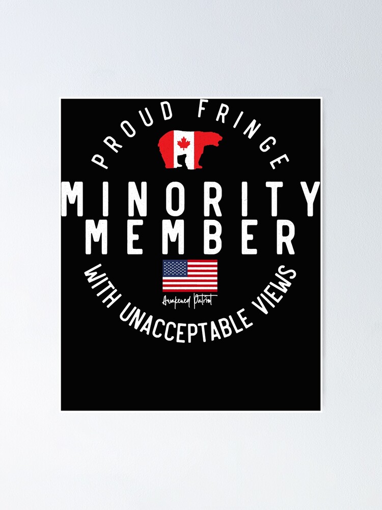 "Proud Fringe Minority Member Freedom Convoy 2022 Truckers" Poster for ...