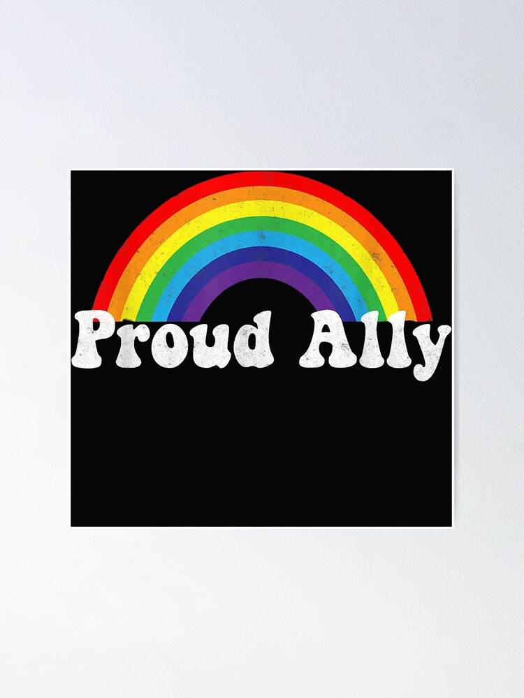 "Proud Ally Pride Shirt Gay LGBT Day Month Parade Rainbow" Poster for ...