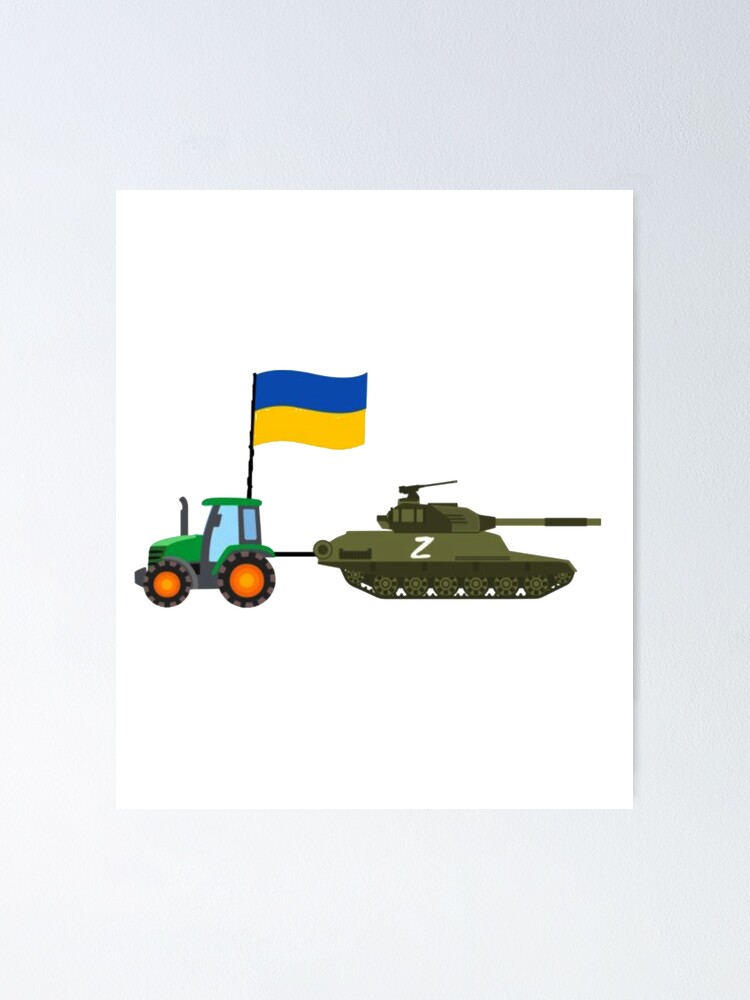 "Ukrainian Tractor Pulling A Russian Tank Ukraine Flag" Poster by ...