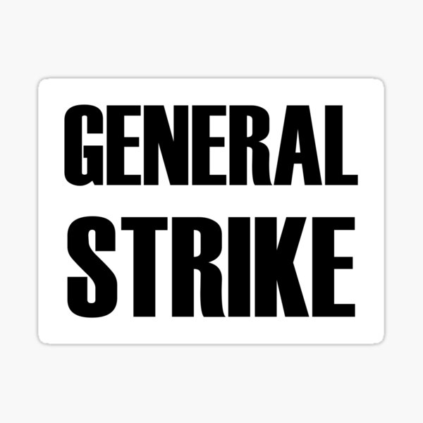 "General Strike" Sticker for Sale by Balerion6 | Redbubble