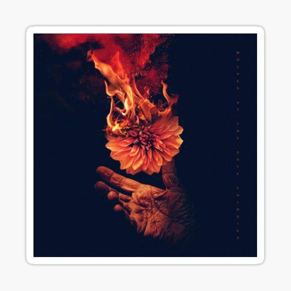 "Fire Flower Wolves At The Gate Eulogies" Sticker by balfour-ann ...