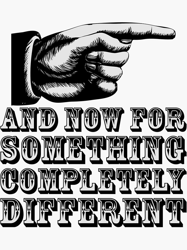 "Monty Python Something Completely Different" Sticker by Bonzo61 ...