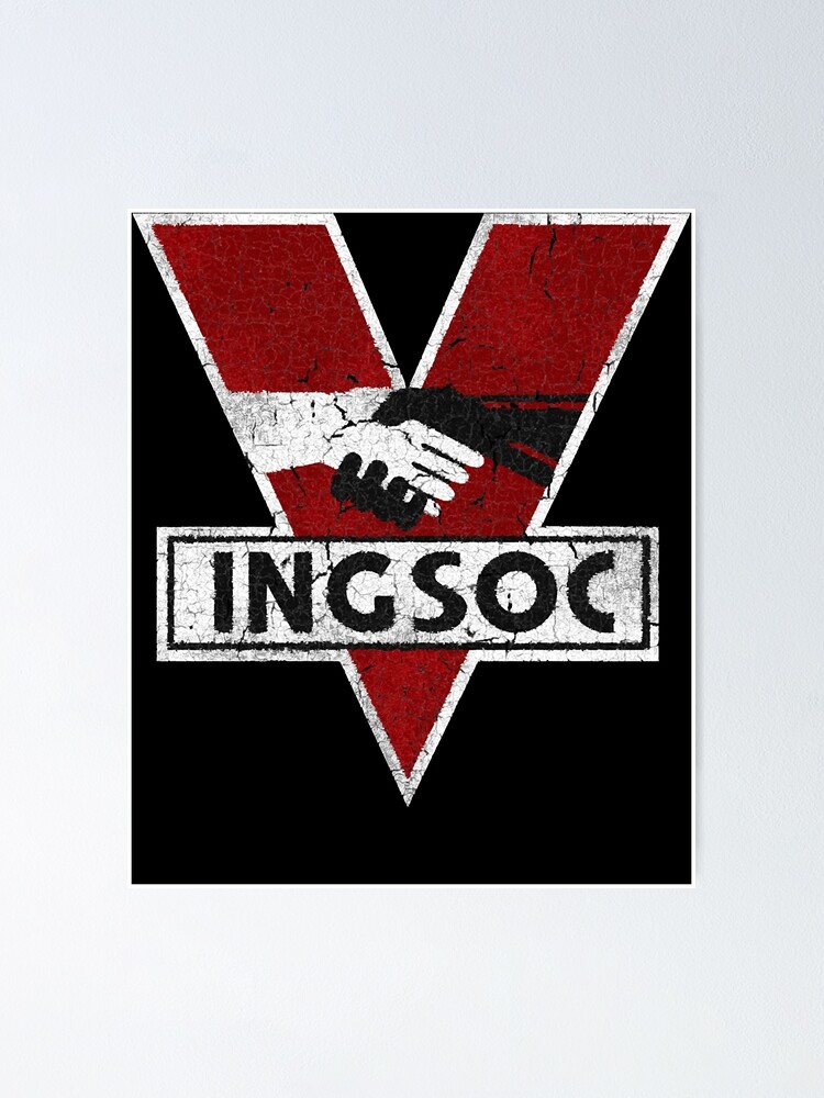 "INGSOC Classic" Poster for Sale by Rodriguez156 | Redbubble