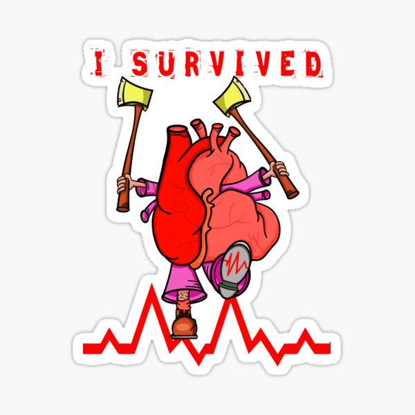 "I survived a heart attack" Sticker by piedaydesigns | Redbubble