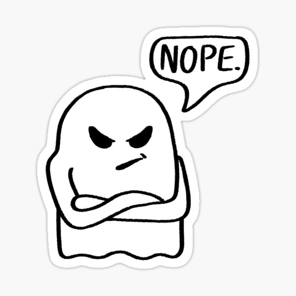 "Nope Ghost" Sticker by RainaFusonArt | Redbubble
