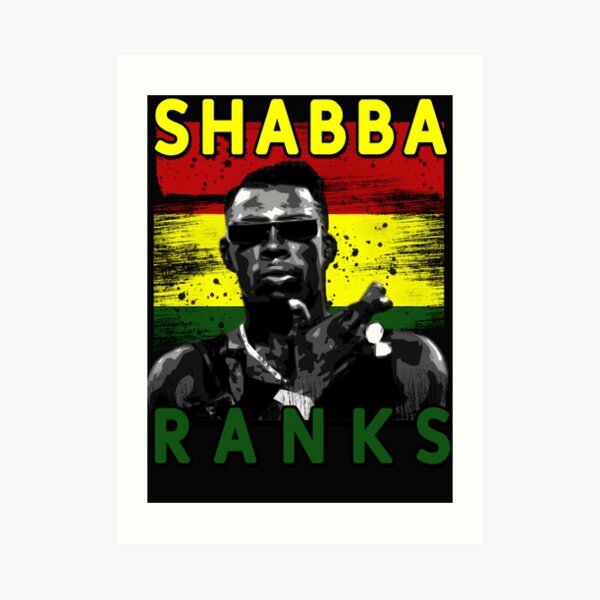 "Shabba ranks shabba ranks shabba ranks shabba ranks shabba ranks" Art ...