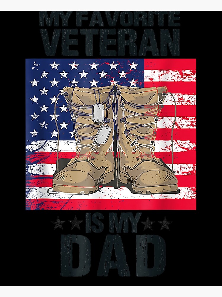 "Father Veterans Day My Favorite Veteran Is My Dad For Kids" Poster by ...