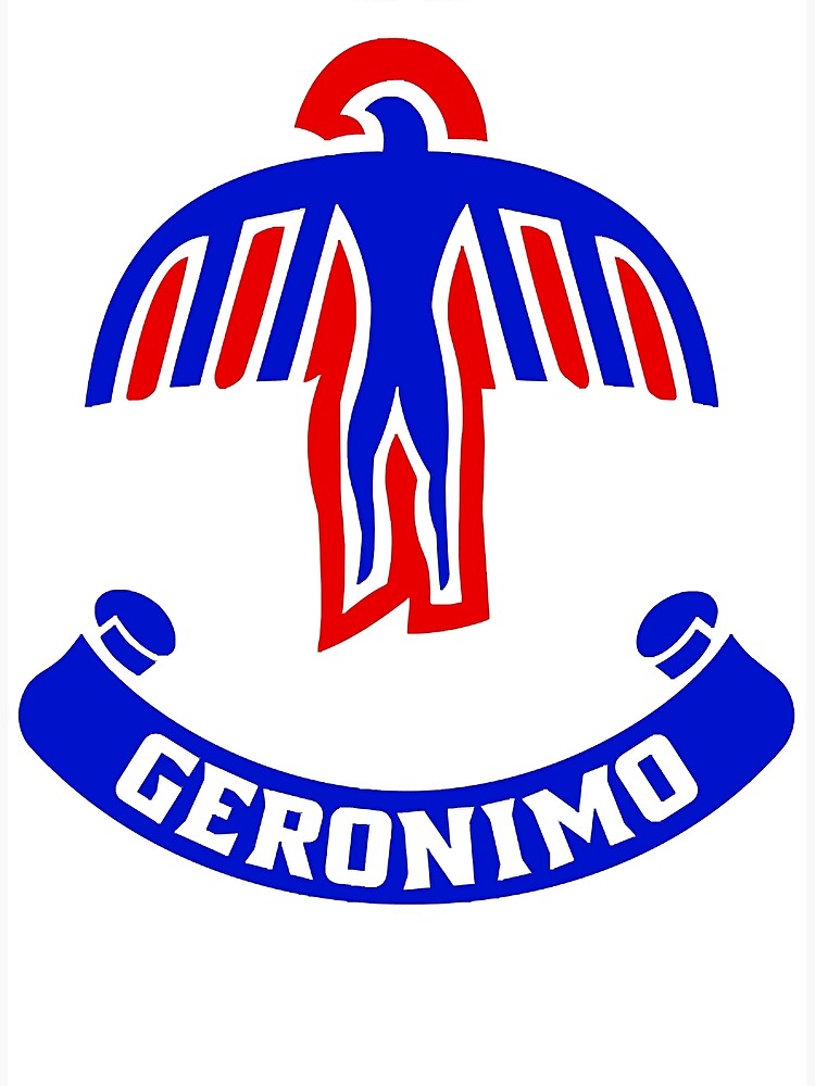 "Mod.3 Geronimo 501st Airborne Parachute Infantry " Art Print for Sale ...