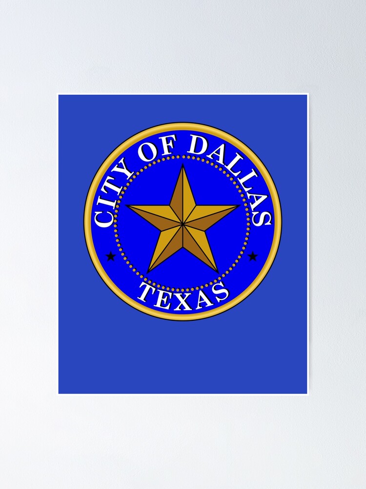 "Seal City of Dallas" Poster for Sale by Pstawicki | Redbubble