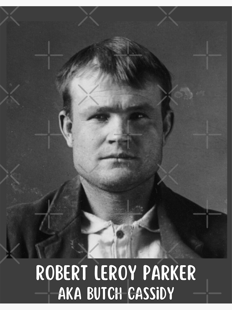 "Robert LeRoy Parker aka Butch Cassidy" Sticker for Sale by Peter ...