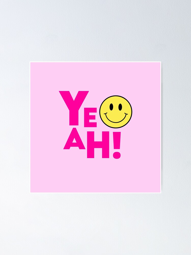 "Preppy YEAH! with smiley" Poster for Sale by Suusck | Redbubble