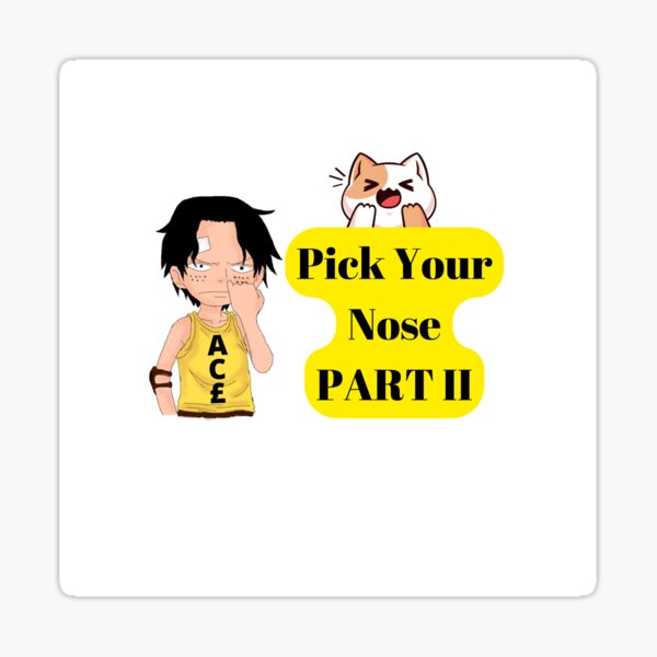 "PICK YOUR NOSE PART 2" Sticker for Sale by NeoTexas | Redbubble
