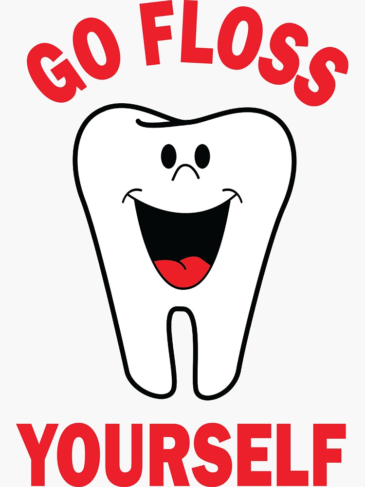 "Go Floss yourself" Sticker by beefrancky | Redbubble