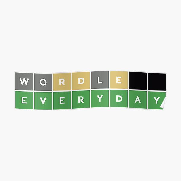 "wordle everyday Wordle version" Poster by Kamestyle | Redbubble