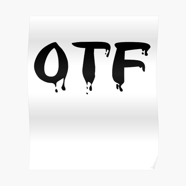 "Otf Logo" Poster for Sale by Desiignn | Redbubble