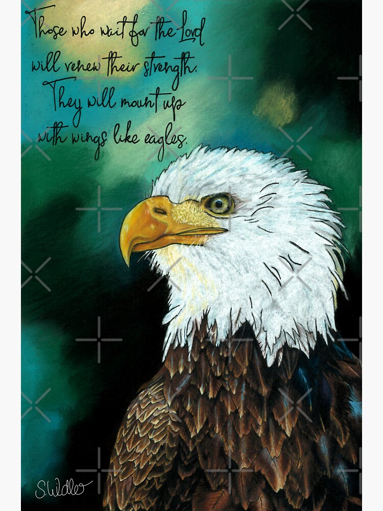 "Eagle with bible verse wait for the lord soar on wings like eagles ...