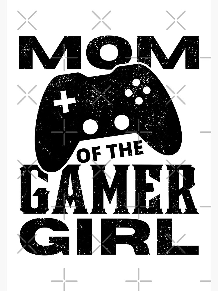 "Mom Of The Gamer Girl" Poster for Sale by Tremendo | Redbubble