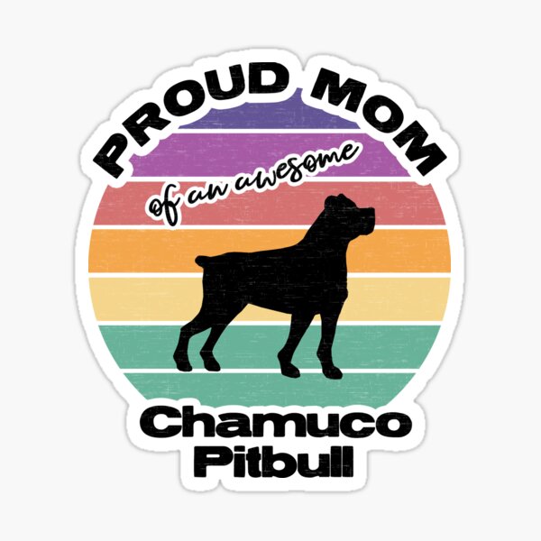 "Mom Of An Awesome Chamuco Pitbull Pittie" Sticker for Sale by ...