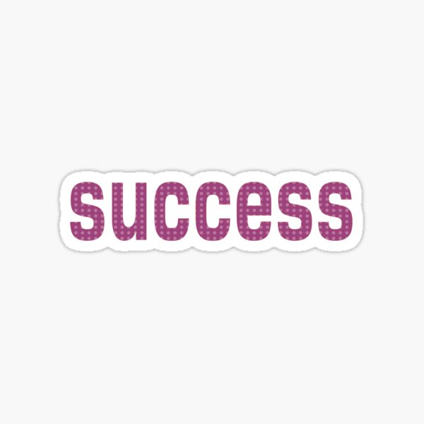 "Great Success" Sticker by Fameglow | Redbubble