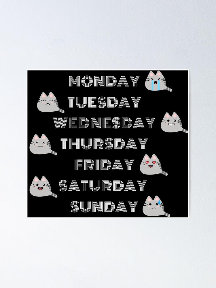 "Funny Weekdays Moods of the week Kawaii Cute Cats " Poster for Sale by ...