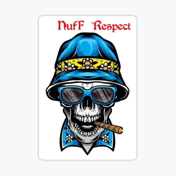 "Nuff respect" Sticker by designstudio2 | Redbubble