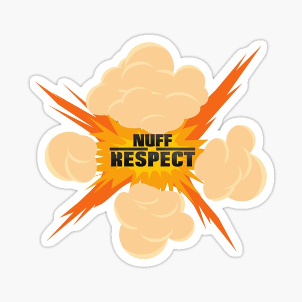 "Nuff Respect" Sticker by USA-TOP-DESIGNS | Redbubble
