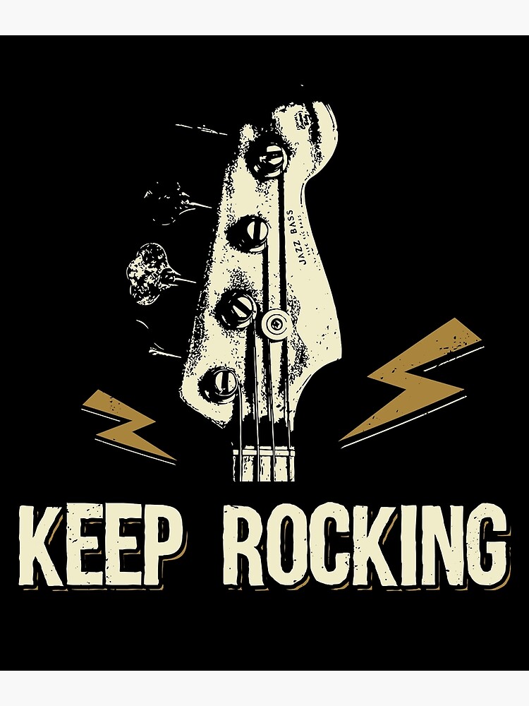"keep rocking" Poster for Sale by earthmate | Redbubble