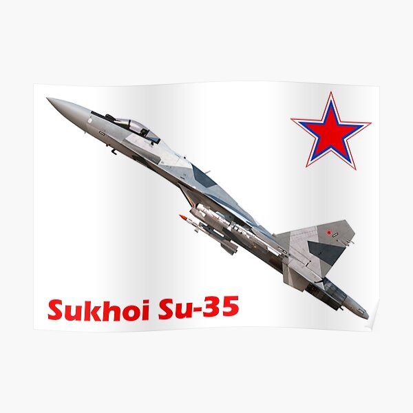 "Sukhoi Su-35 Super Flanker" Poster by magazinecombate | Redbubble