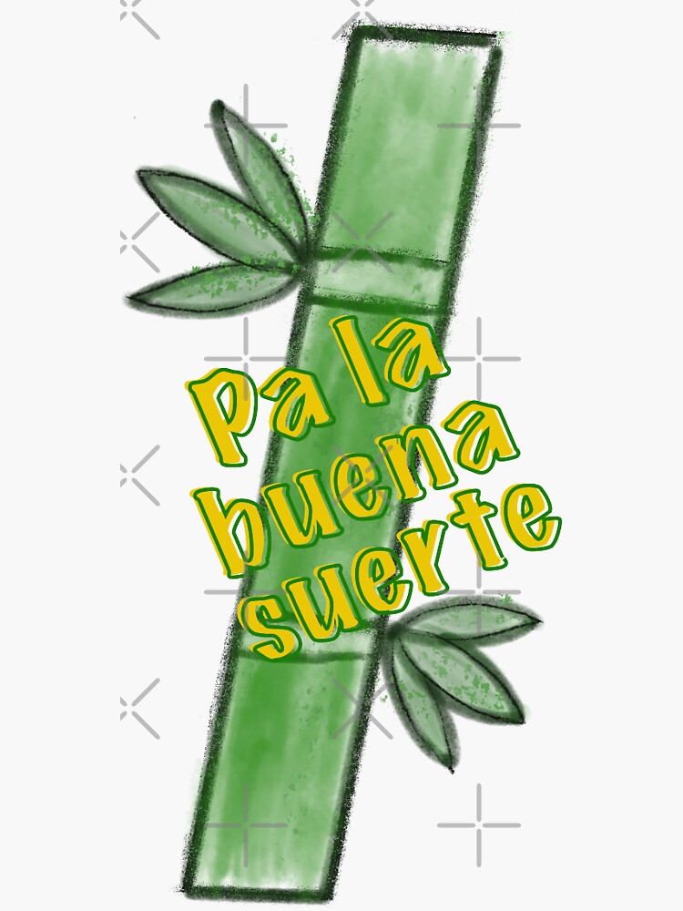 "Pa la buena suerte" Sticker by MairaChicana | Redbubble