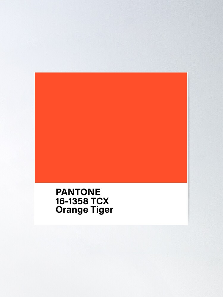 "PANTONE 16-1358 TCX Orange Tiger, orange color" Poster for Sale by ...