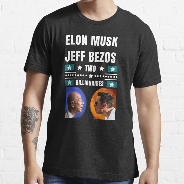 "Elon musk Jeff bezos Two Billionaires design" T-shirt by ...