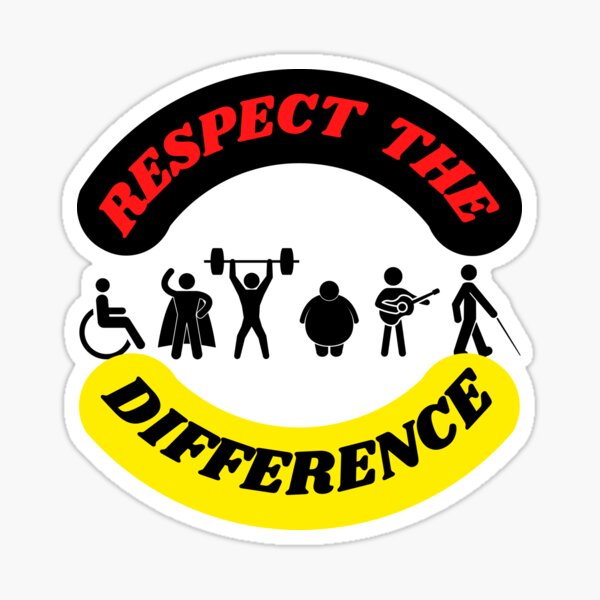 "RESPECT THE DIFFERENCE" Sticker for Sale by Manuri20 | Redbubble