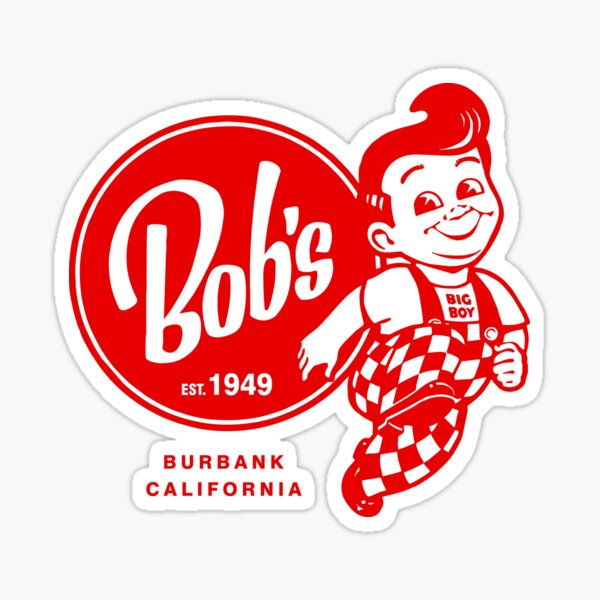 "BOB'S BIG BOY" Sticker by SandraDaz | Redbubble