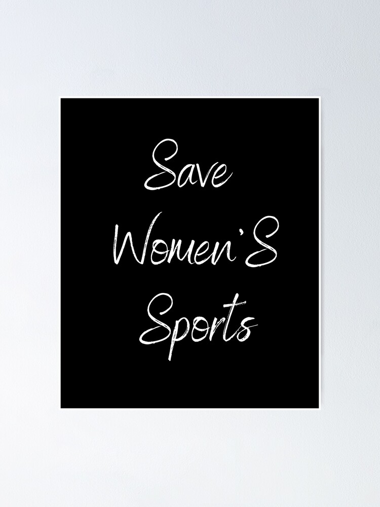 "SAVE WOMENS SPORTS : sport lovers" Poster for Sale by Haf-Arts | Redbubble
